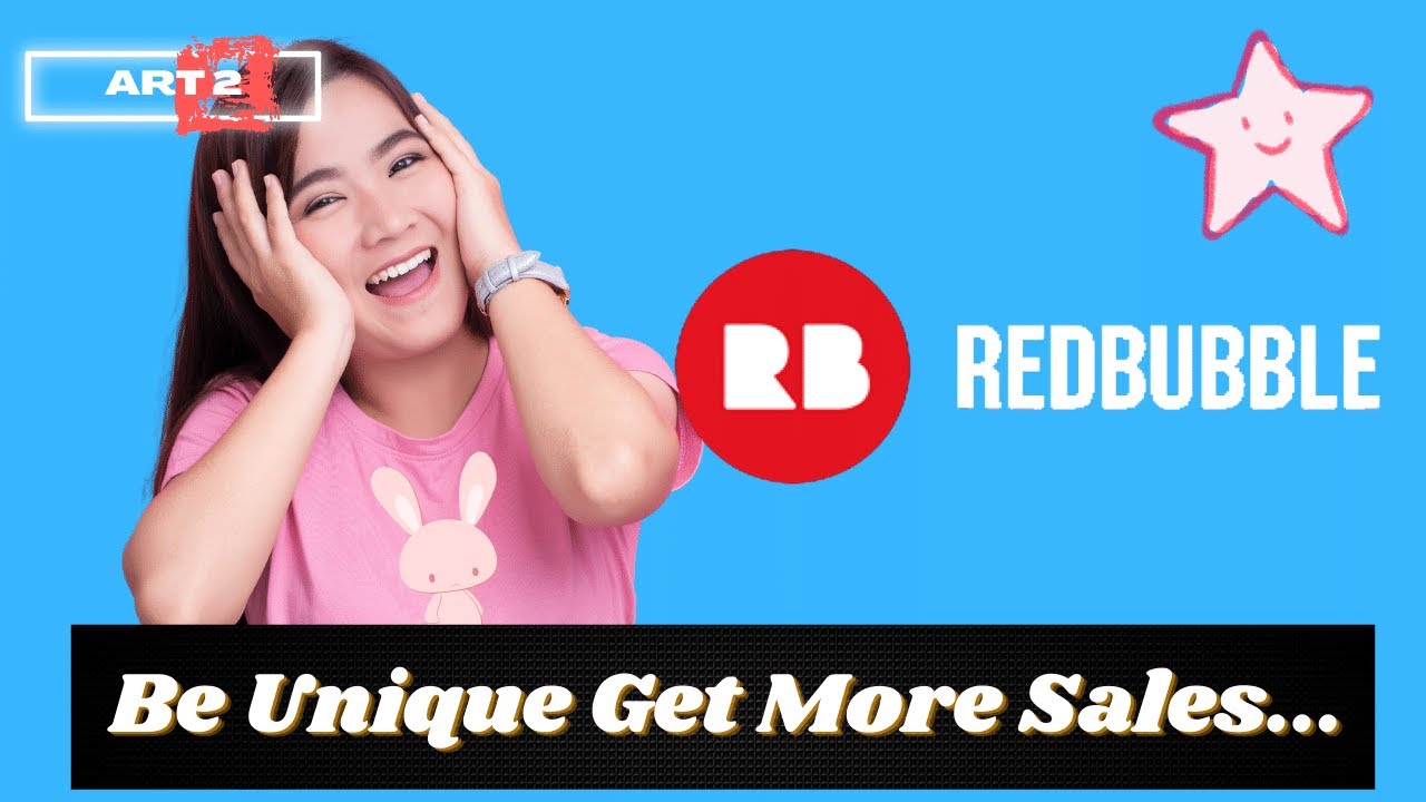 Unique artwork equals more sales on Redbubble!