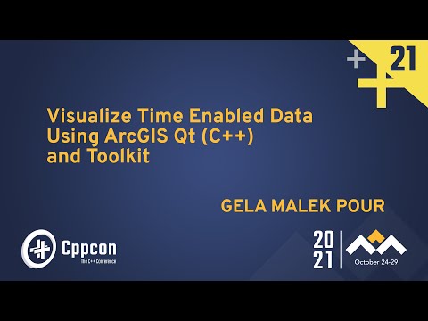 Visualize Time Enabled Data using ArcGIS Qt (C++) and Toolkit - Gela Malek Pour - CppCon 2021
