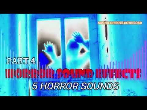 HORROR SOUNDS | PART 4 | HORROR SOUND EFFECTS | FREE DOWNLOAD | NO COPYRIGHT