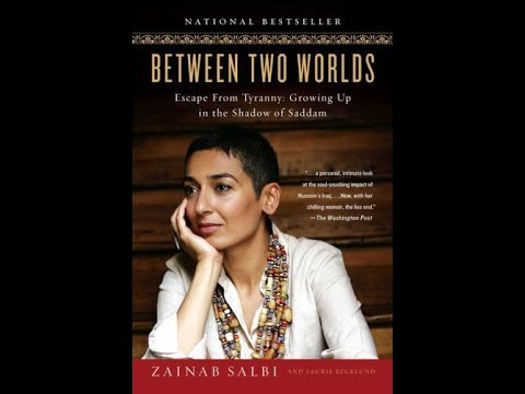 "Between Two Worlds. Escape From Tyranny : Growing Up in the Shadow of Saddam" By Zainab Salbi