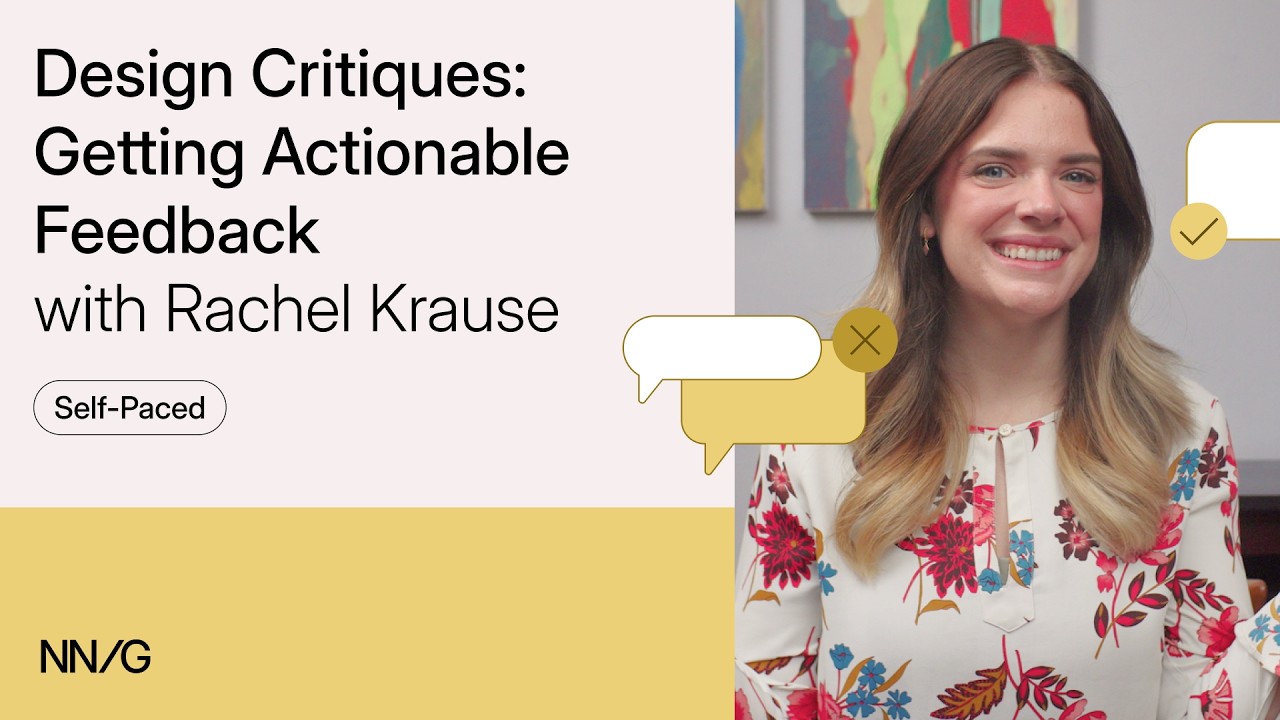 Design Critiques: Getting Actionable Feedback | Course Preview