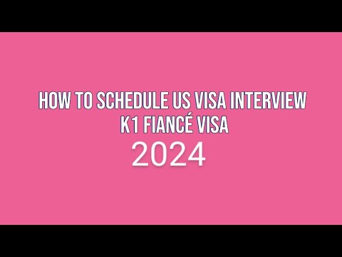 2024 How to Schedule US Visa Interview for K1 Fiancรฉ Visa | US Embassy Manila