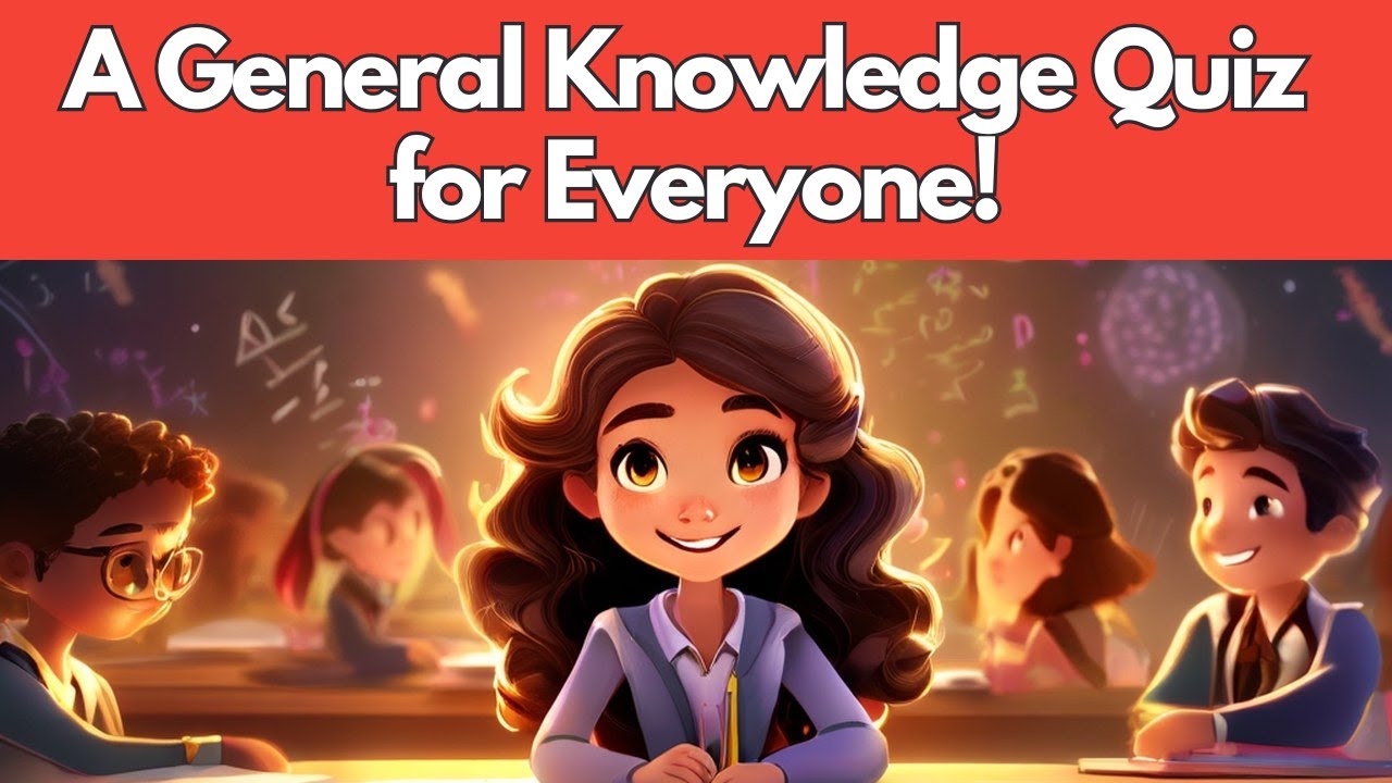 Sharpen Your Skills: A General Knowledge Quiz for Everyone!