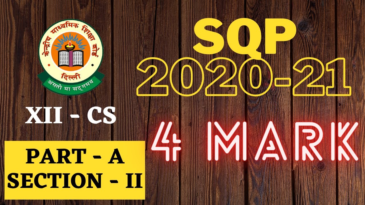 4 Mark | SQP 2020-21 | Class 12 Computer Science