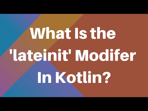 Learn Learning Kotlin What is the lateinit Modifier - Mind Luster