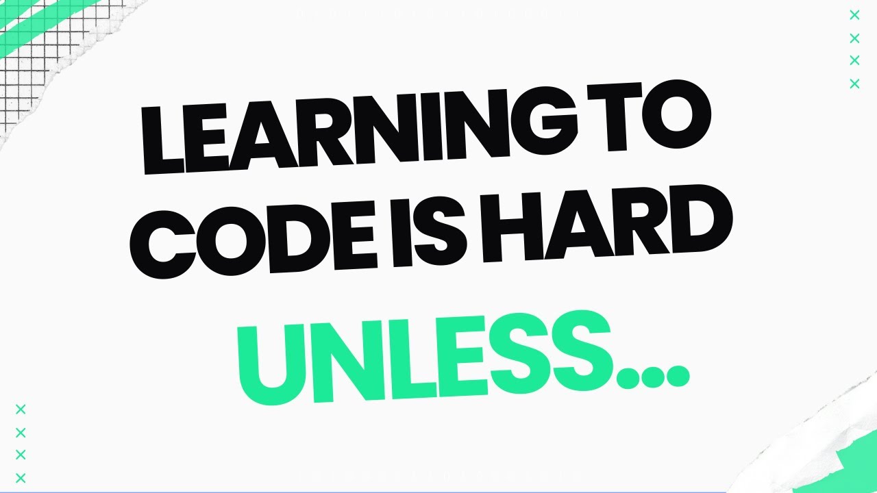 Learning to code is tough unless...
