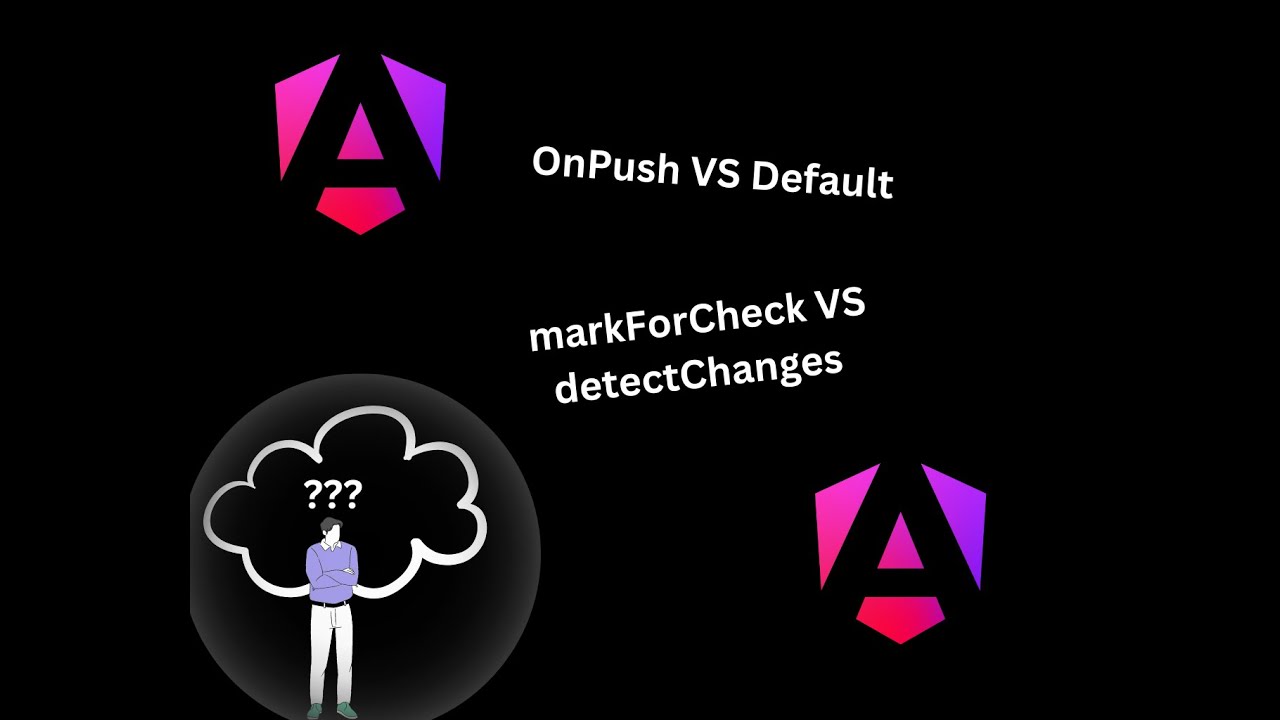 Angular Change Detection | OnPush vs Default | markforcheck vs detectchanges