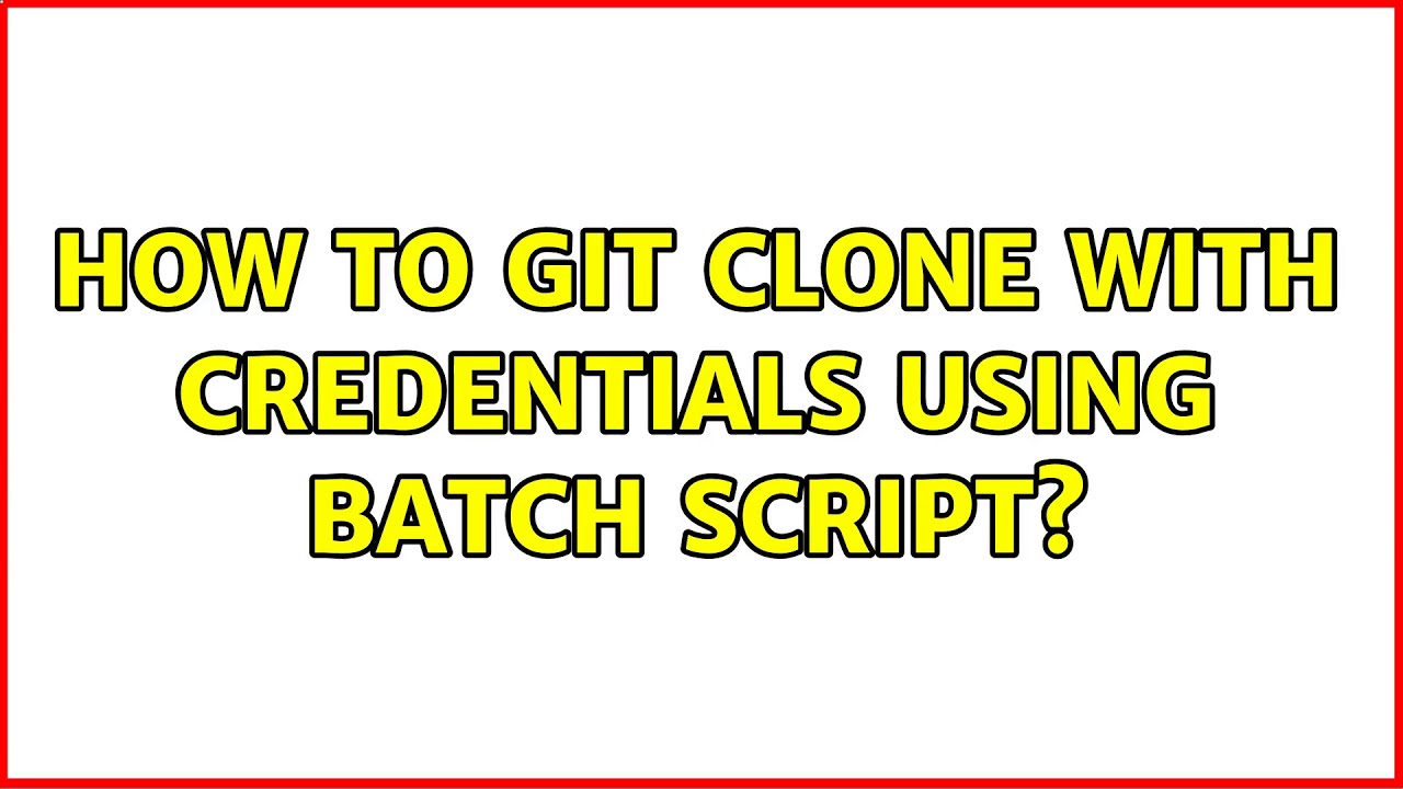 How to git clone with credentials using batch script?
