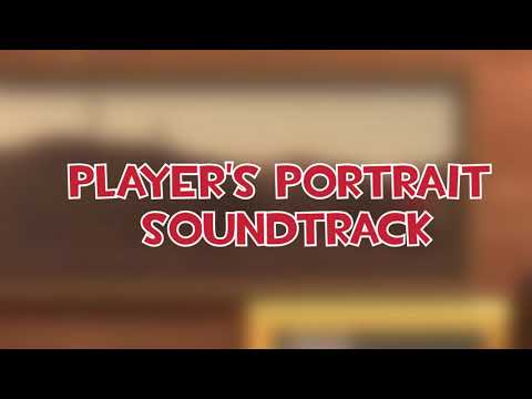Steam Community :: Video :: Player's Portrait Soundtrack (Saxxy 2017 ...
