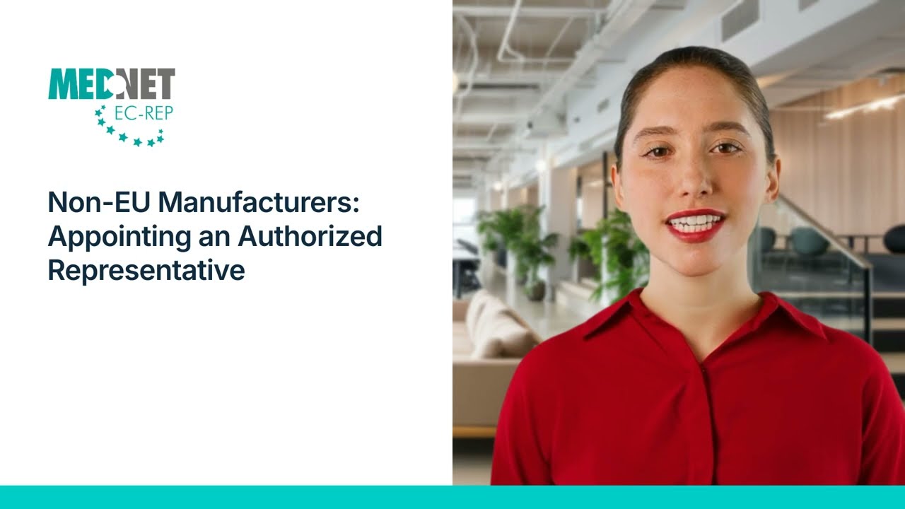 Non-EU Manufacturers: Appointing an Authorized Representative (EC-REP) for Medical Devices and IVD`s