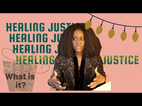 Why do we use the Healing Justice framework?