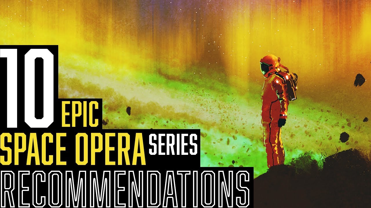 10 epic SPACE OPERA series recommendations