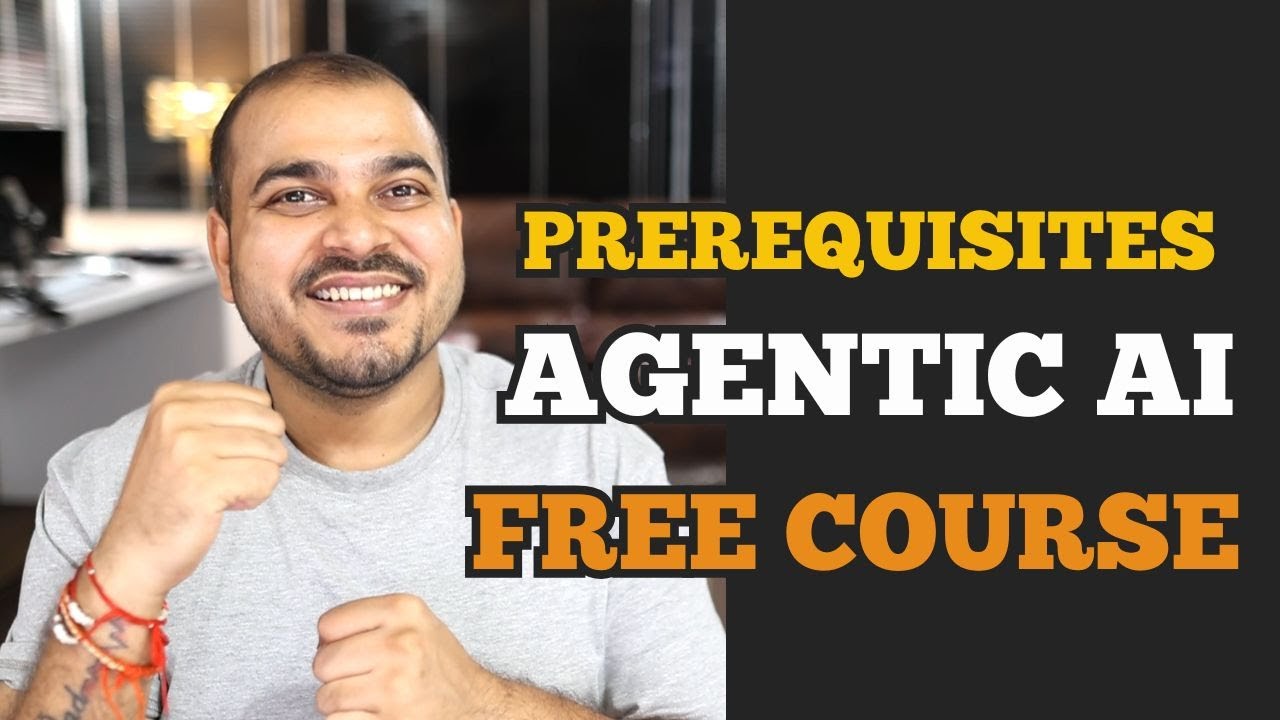 Essential Prerequisites for Learning Agentic AI: A Comprehensive Guide ...