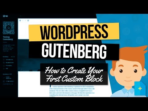 WordPress Gutenberg Tutorial - Create Your First Custom Block