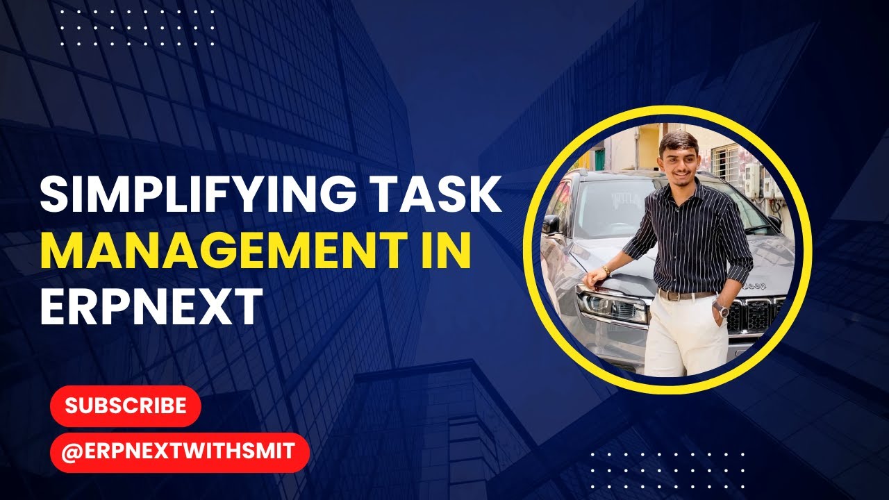 🎥 Simplifying Task Management in ERPNext