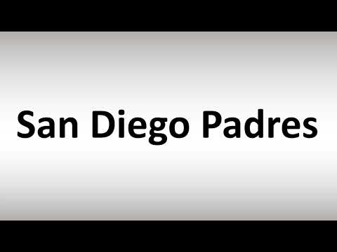 How to Pronounce San Diego Padres