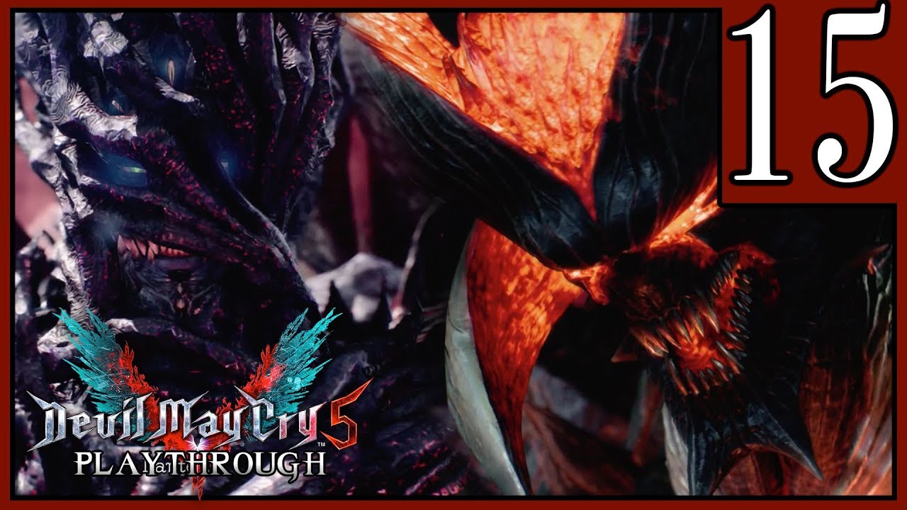 THE SIN DEVIL TRIGGER!!!: Let's Play | Devil May Cry 5 - 15 - Playthrough |【M12】