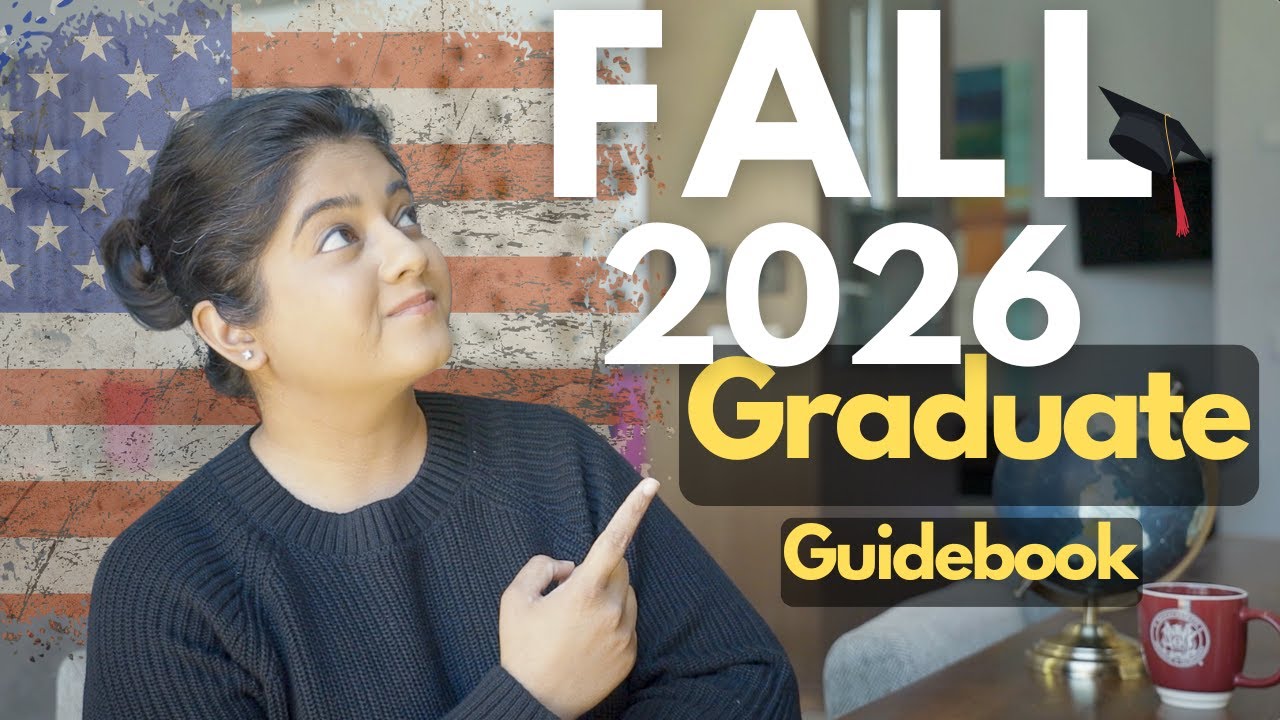 Fall 2026 Masters & PhD Application Guidebook for USA Colleges | Scholarships & Timeline!