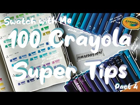Swatch 100 Crayola Markers With Me Part 4 - Crayola Super Tips Real Time Swatch | Back to School