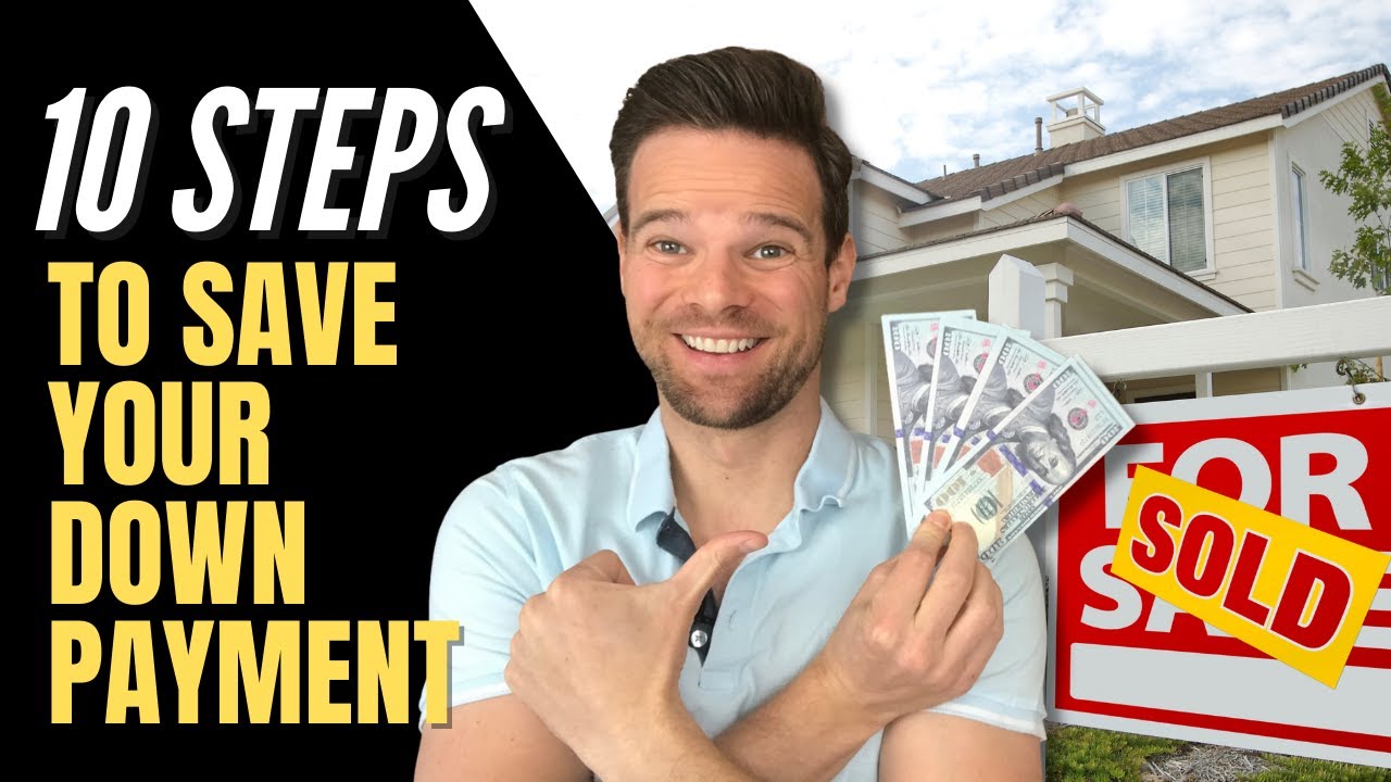 Saving for a Home Down Payment in 10 Simple Steps