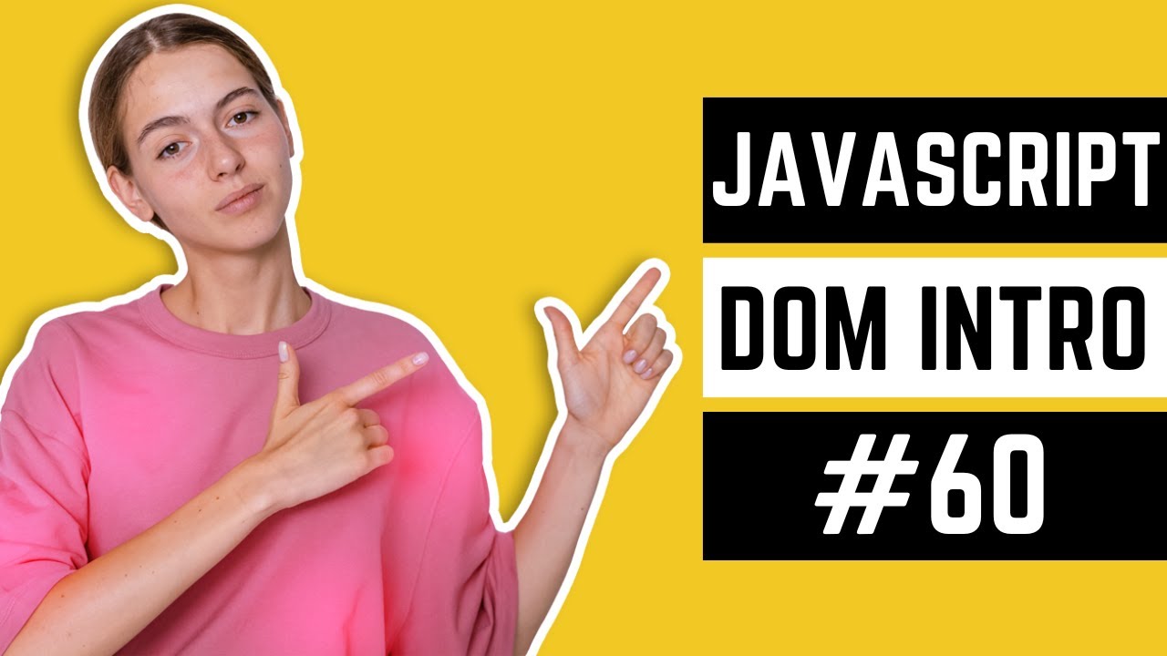 JavaScript DOM Introduction Tutorial in Hindi / Urdu #60