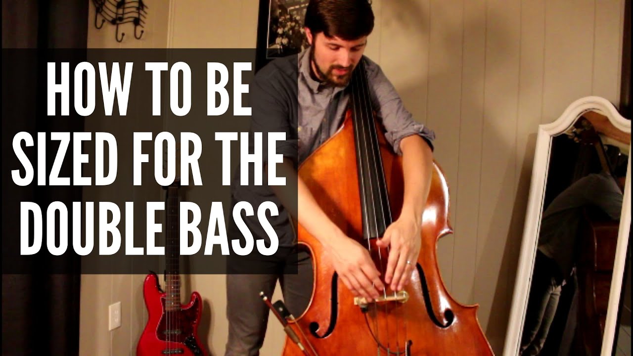 SIZING - How to be Sized for the Double Bass - Joseph Panella - KRUTZ Strings