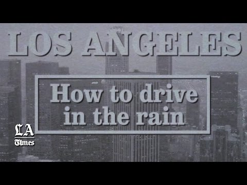 Los Angeles: How to drive in the rain