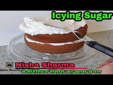 How to make icing sugar to decorate the cake in Hindi || Nisha Sharma ||