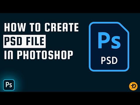 How To Create PSD File In Photoshop 2024 | Adobe Photoshop Tutorial