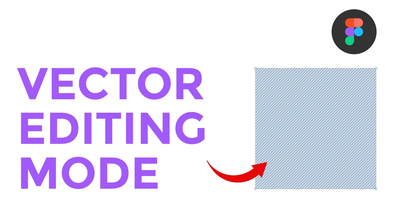 Vector Editing Mode in Figma