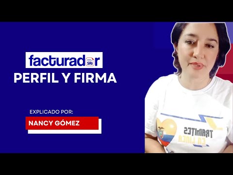 Configuración de Perfil y firma para emitir factura electrónica en FACTURADOR SRI