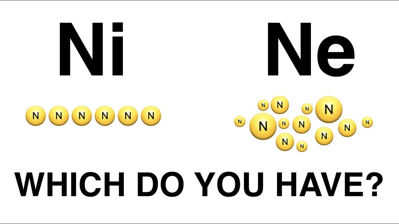Ni or Ne (Which do you have?)