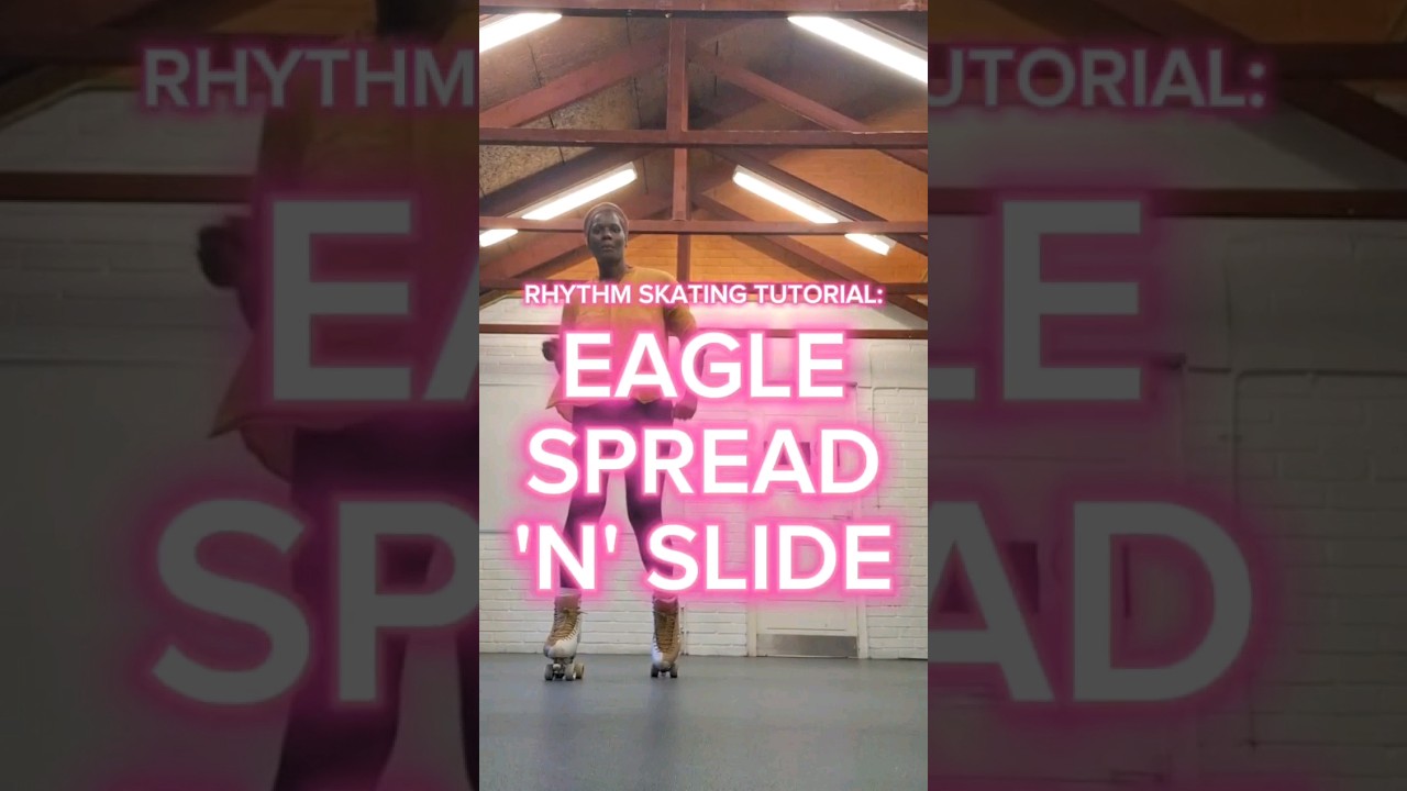 RHYTHM SKATING TUTORIAL: EAGLE SPREAD 'N' SLIDE