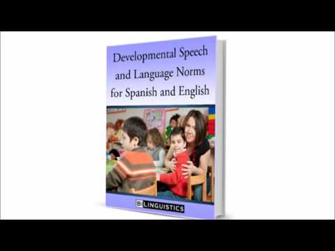 Developmental Speech and Language Norms in Spanish and English
