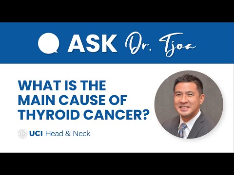 What is the Main Cause of Thyroid Cancer? - Dr. Tjoson Tjoa