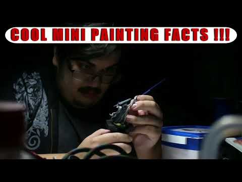 Cool mini painting fact's
