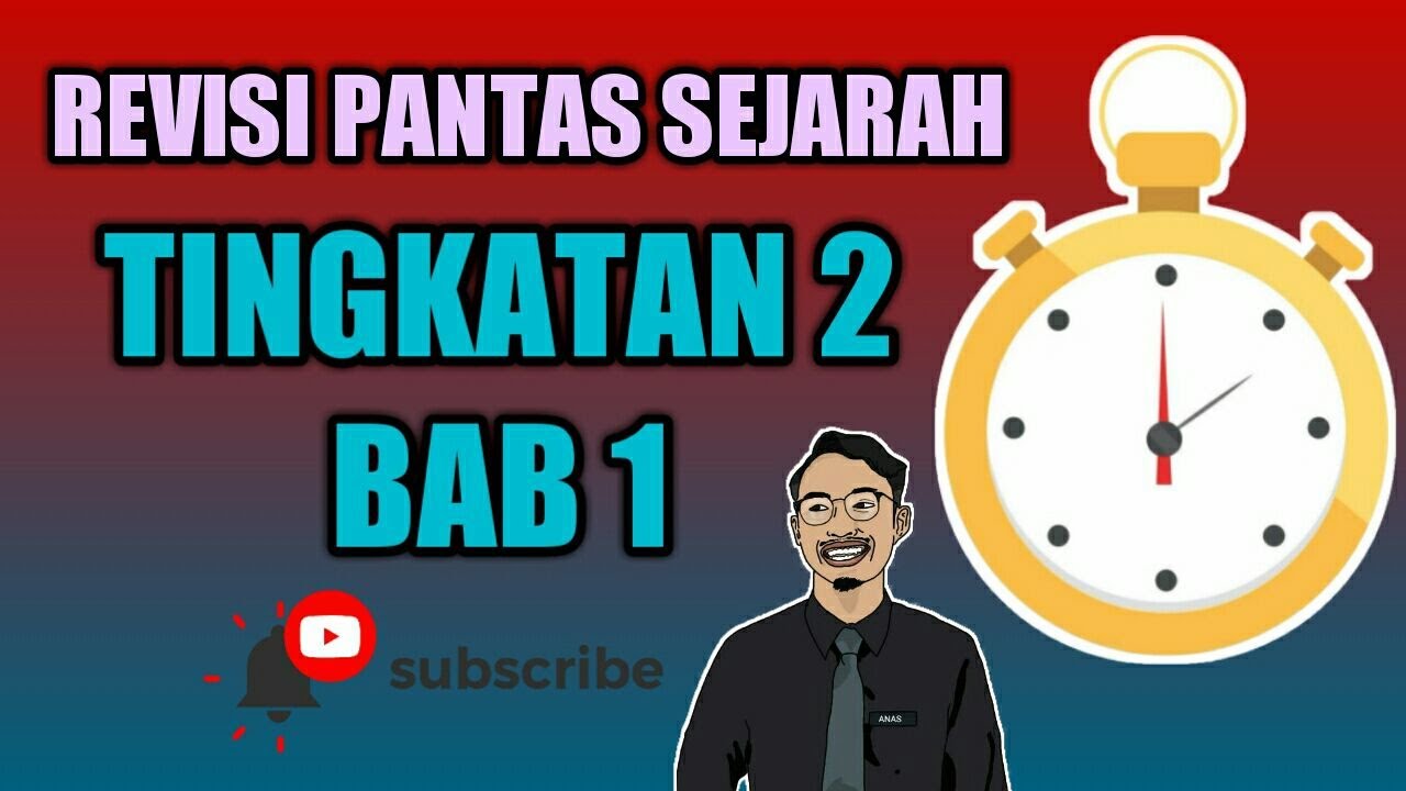 REVISI PANTAS SEJARAH: TINGKATAN 2 BAB 1
