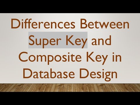Differences Between Super Key and Composite Key in Database Design