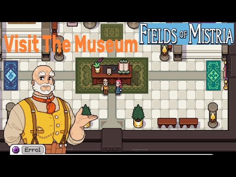 Visit The Museum FIELDS OF MISTRIA