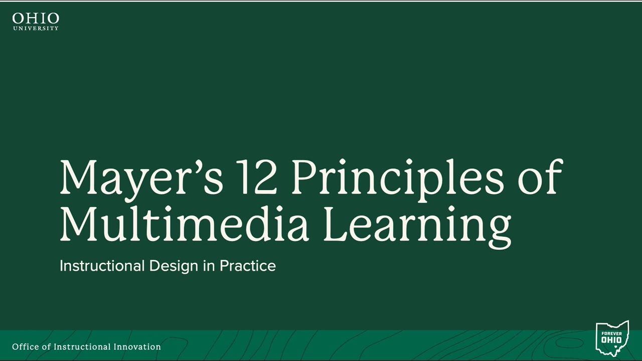 Mayer's 12 Principles of Multimedia Learning: Instructional Design in Practice