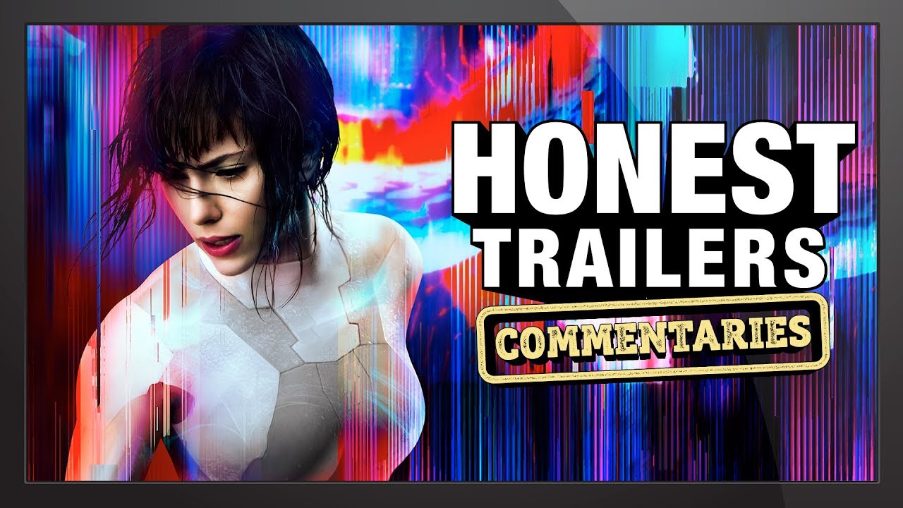 Honest Trailer Commentaries - Ghost In The Shell