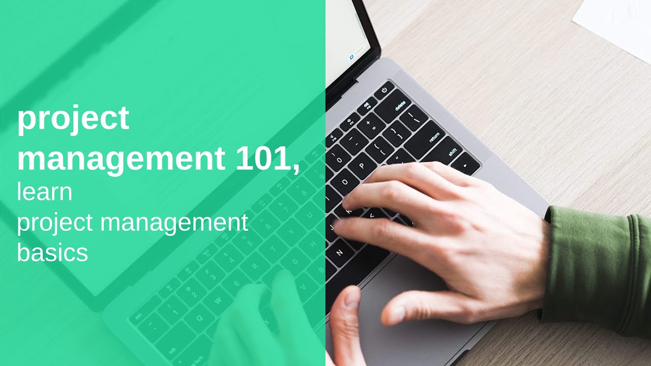 project management 101 basics, learn project management basics, and fundamentals