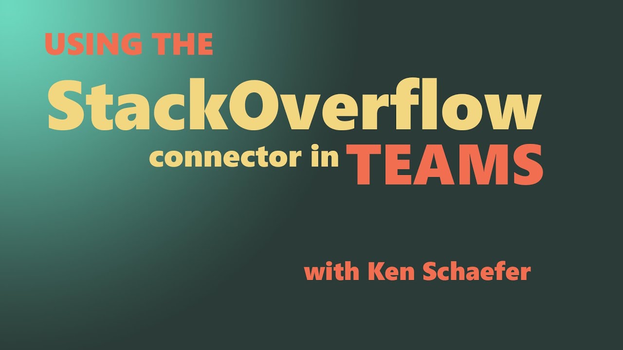 Using the StackOverflow Connector in Teams