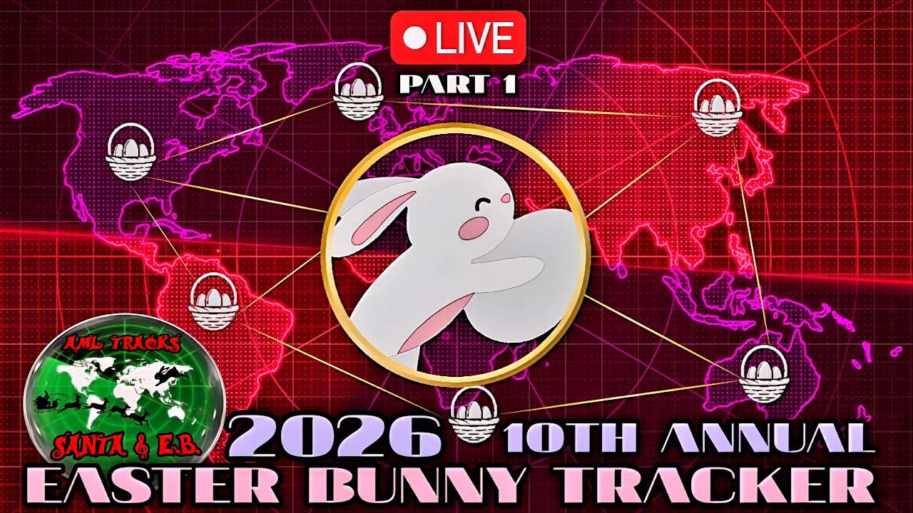 LIVE 🔴🐰 Easter Bunny Tracker 2026 - 10th Annual AML Easter Bunny Tracking Livestream (Part 1)