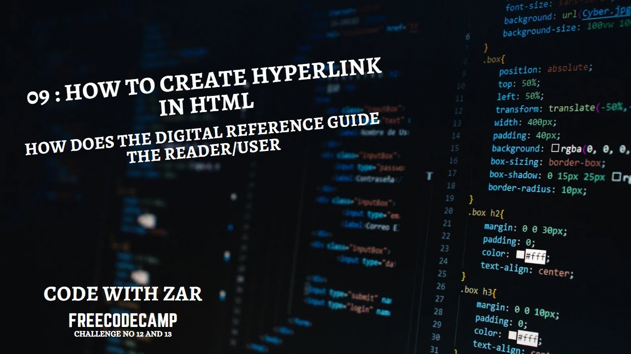09 : How to create Hyperlink in html | How does the digital reference guide the user | CODE WITH ZAR