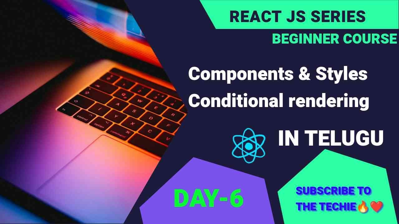 Day- 6 Conditional Rendering in React: Dynamic Content & Styles Simplified 🎨🚀