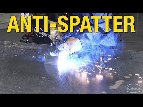 Avoid Welding Spatter Sticking to your Welding Surface & Equipment - Anti-Spatter
