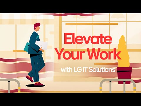 LG Business Solutions : Elevate Your Work with LG IT Solutions (Animated Ver.) I LG