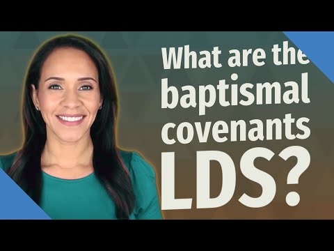 What are the baptismal covenants LDS?