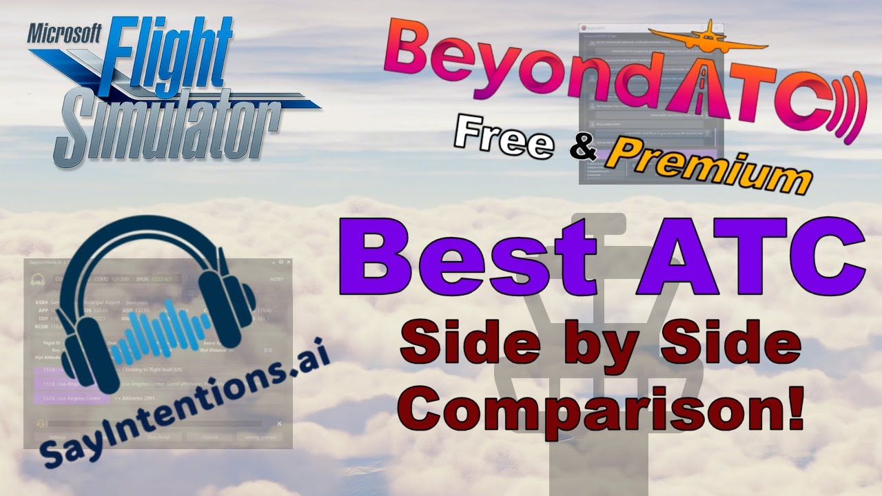 Beyond ATC vs Sayintensions.AI vs MSFS ATC Side by Side Comparison ...